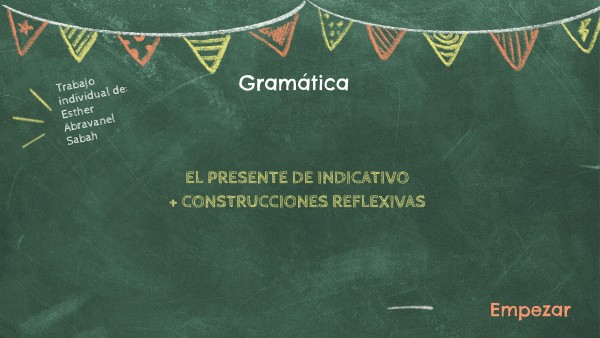 SECUENCIA DIDÁCTICA-GRAMÁTICA PRESENTE INDICATIVO | Genially