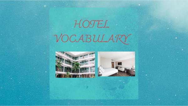hotel vocabulary | Genially