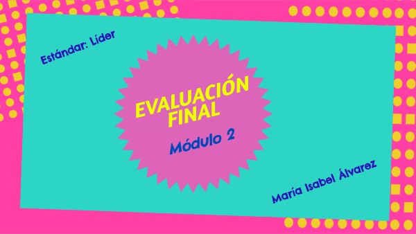 EVALUACIÓN FINAL | Genially