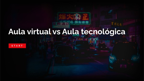 Aula virtual vs Aula tecnológica