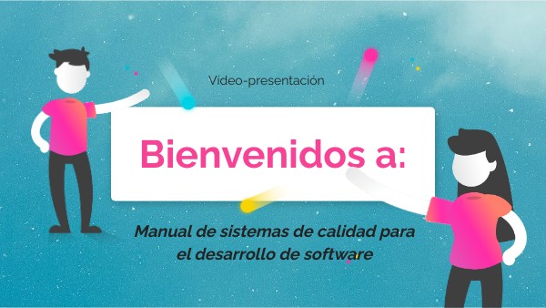 Manual de calidad en el desarrollo del software | Genially