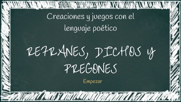 Refranes, dichos y pregones | Genially