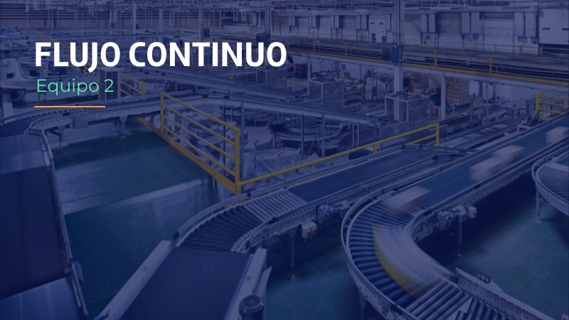 FLUJO CONTINUO-EQUIPO 2