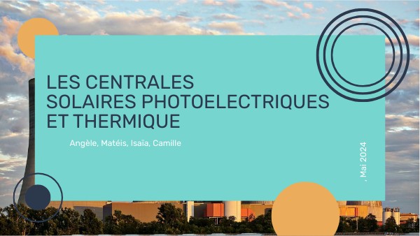 Présentation Centrale photoélectrique | Genially