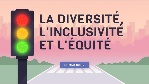 LA DIVERSITÉ, L'INCLUSIVITÉ ET L'ÉQUITÉ | Genially
