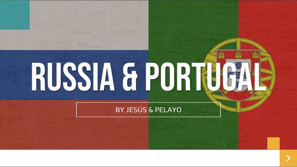 RUSSIA & PORTUGAL