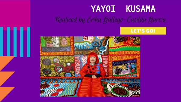 YAYOI KUSAMA | Genially