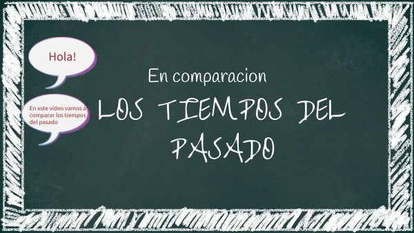 los tiempos del pasado | Genially