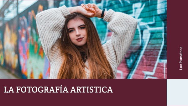 La Fotografía Artística | Genially