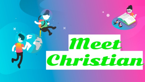 MEET CHRISTIAN | Genially