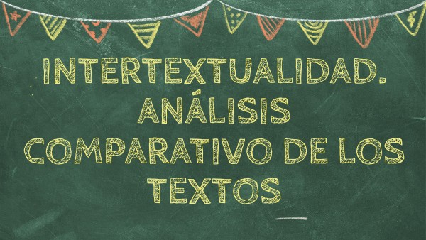 INTERTEXTUALIDAD | Genially
