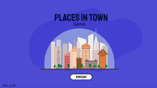 PLACES IN TOWN | Genially