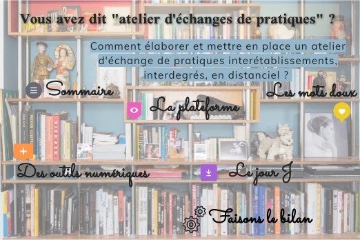 Vous avez dit "Atelier d'échanges de pratiques" ? | Genially