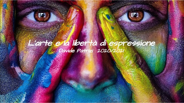 L'arte e la libertà di espressione | Genially