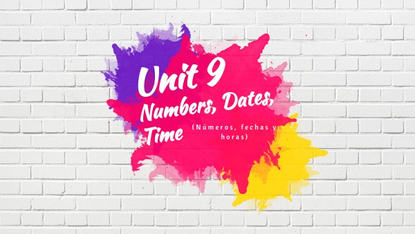 Week 9 - Numbers, dates and time