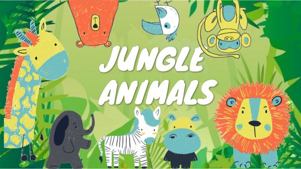 JUNGLE ANIMALS | Genially