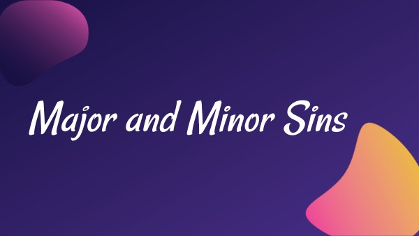 Major and Minor Sins | Genially