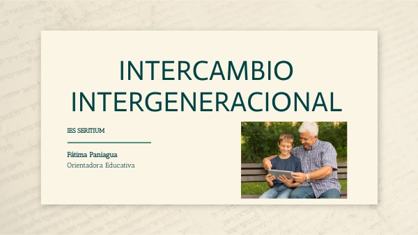 INTERCAMBIO INTERGENERACIONAL | Genially