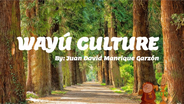 Wayuu culture | Genially