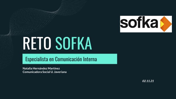 RETO COMUNICACIÓN SOFKA | Genially