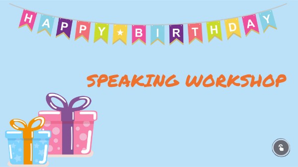 Speaking Workshop - Birthday Unit | Genially