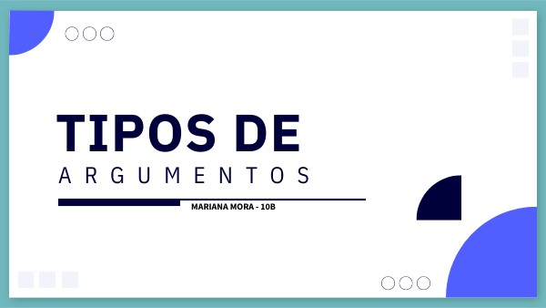 LOS TIPOS DE ARGUMENTOS | Genially