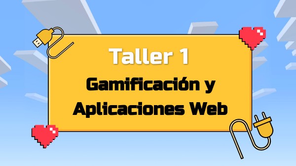 Taller 1 Aplicaciones web Genially | Genially