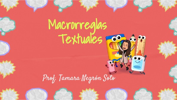 MACRORREGLAS TEXTUALES | Genially