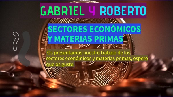 Gabriel y Roberto | Genially