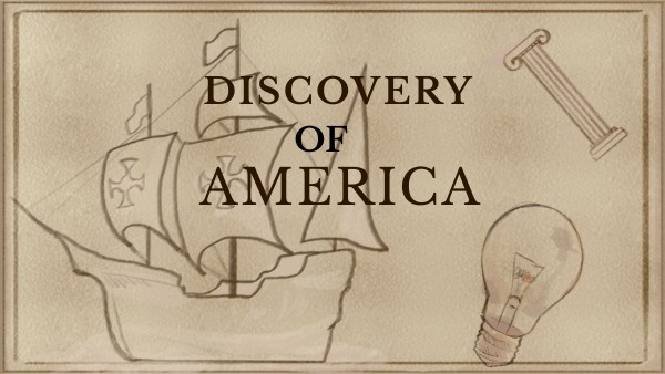 THE DISCOVERY OF AMERICA | Genially
