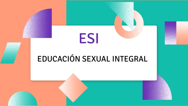 ESI Educación Sexual Integral | Genially