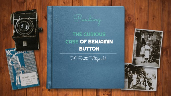 The Curious Case of Benjamin Button | Genially