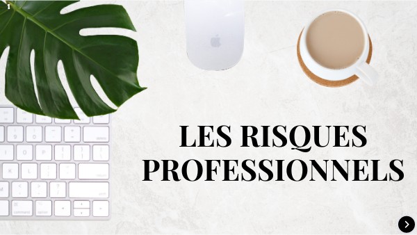 Les risques professionnels | Genially