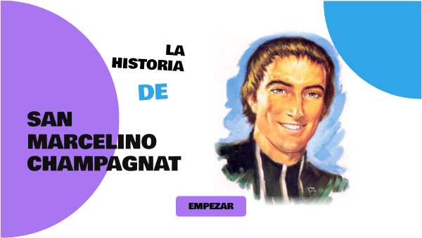 San Marcelino Champagnat | Genially