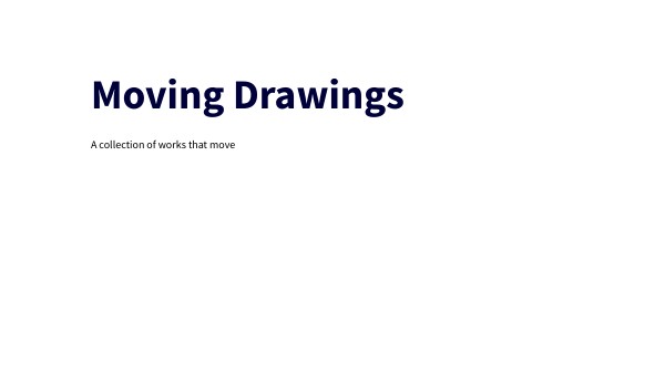 Drawings that move