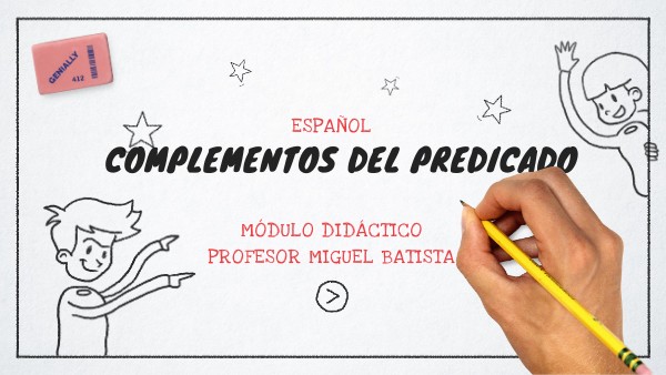 COMPLEMENTOS DEL PREDICADO | Genially