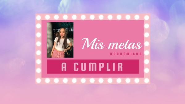 MIS METAS | Genially