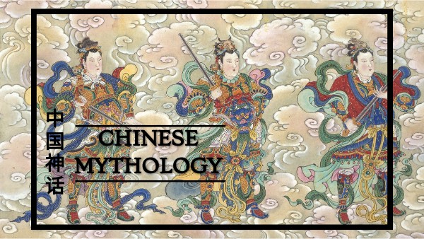 Chinese mythology | Genially