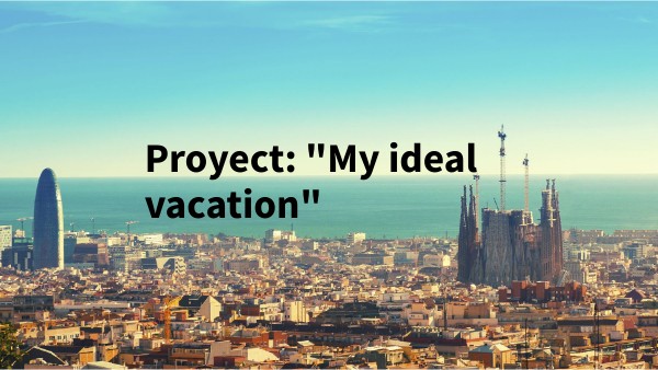 "My ideal vacation" | Genially