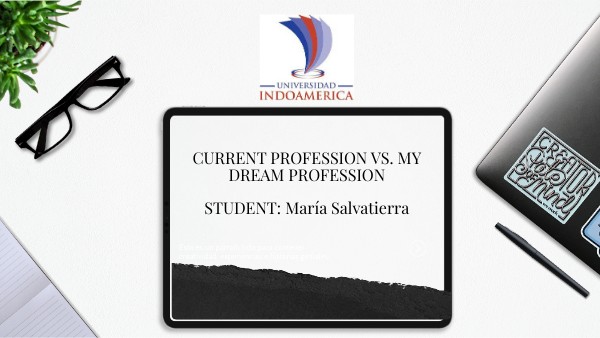CURRENT PROFESSION VS. MY DREAM PROFESSION