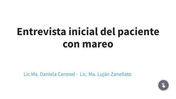 ENTREVISTA INICIAL DEL PACIENTE CON MAREO | Genially