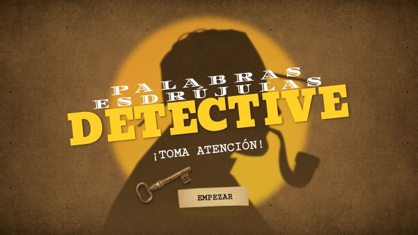 DETECTIVE DE PALABRAS ESDRÚJULAS
