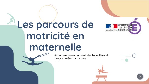 Les parcours de motricité en maternelle | Genially