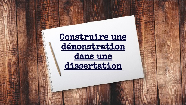 Construire une démonstration dans une dissertation | Genially