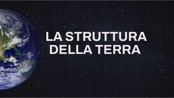 struttura della terra | Genially