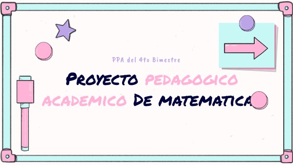 Paed de matematicas-Bim 4 | Genially