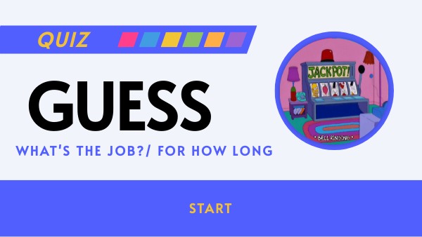 What's the job/ For how long | Genially
