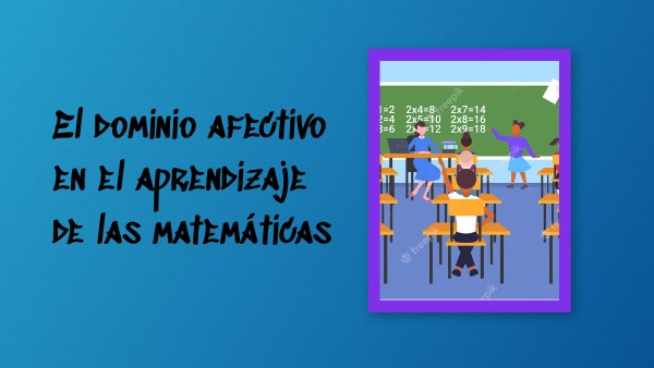 Dominio afectivo del aprendizaje matemático | Genially