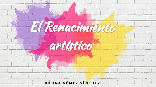El Renacimiento artístico | Genially