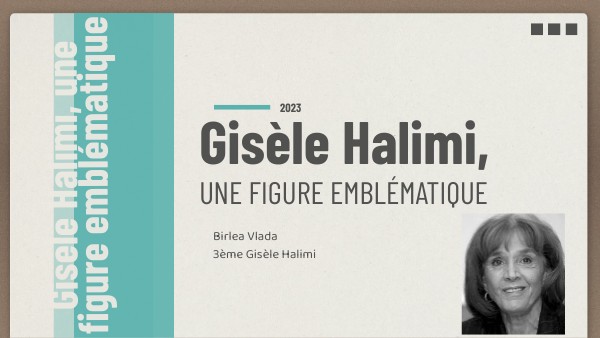 Gisèle Halimi, une figure emblématique | Genially